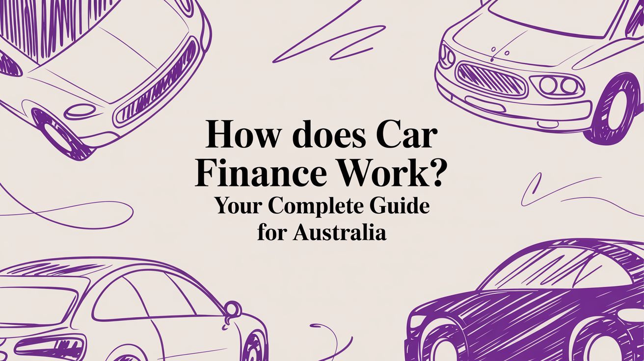 How Does Car Finance Work? Your Complete Guide for Australia | LifeX